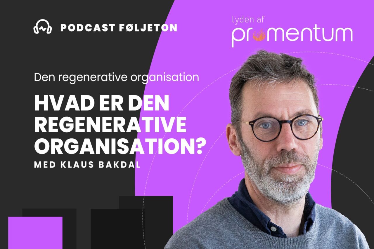 Regenerativ ledelse og organisationsudvikling - Promentum