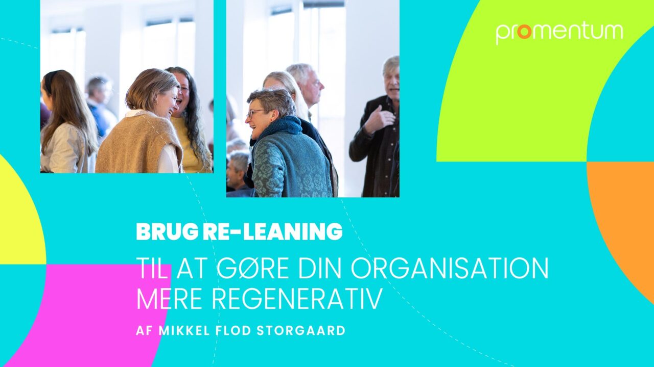 Regenerativ ledelse og organisationsudvikling - Promentum